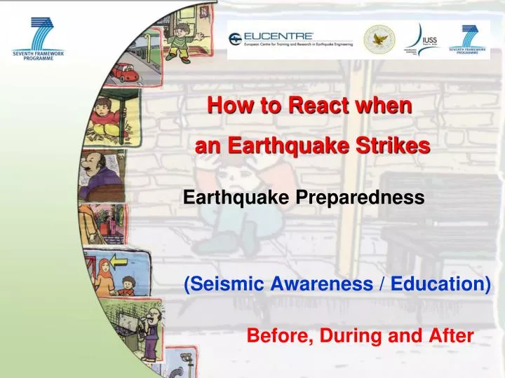 PPT - How to React when an Earthquake Strikes Earthquake Preparedness ...