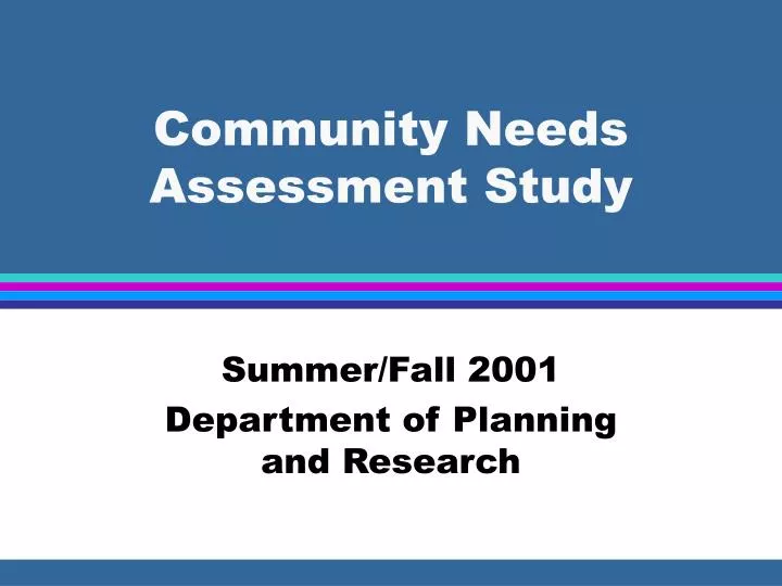 PPT - Community Needs Assessment Study PowerPoint Presentation, free ...
