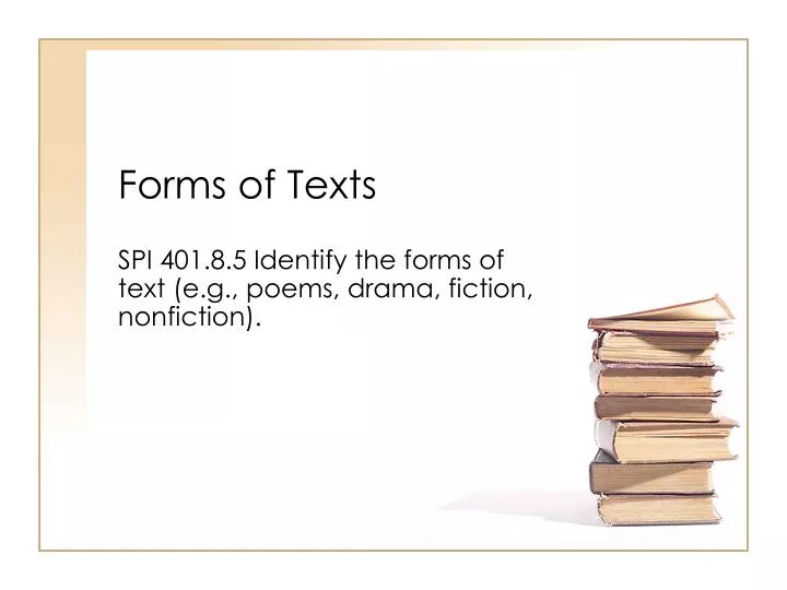 PPT - Forms of Texts PowerPoint Presentation, free download - ID:2945645