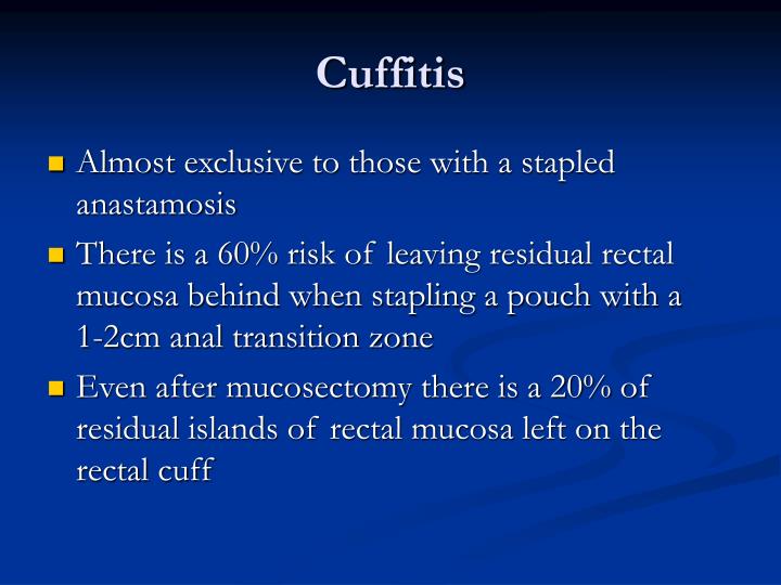 PPT - The Management of Pouchitis and Cuffitis PowerPoint Presentation ...