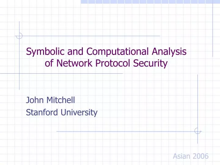 Ppt Symbolic And Computational Analysis Of Network Protocol Security Powerpoint Presentation 5941