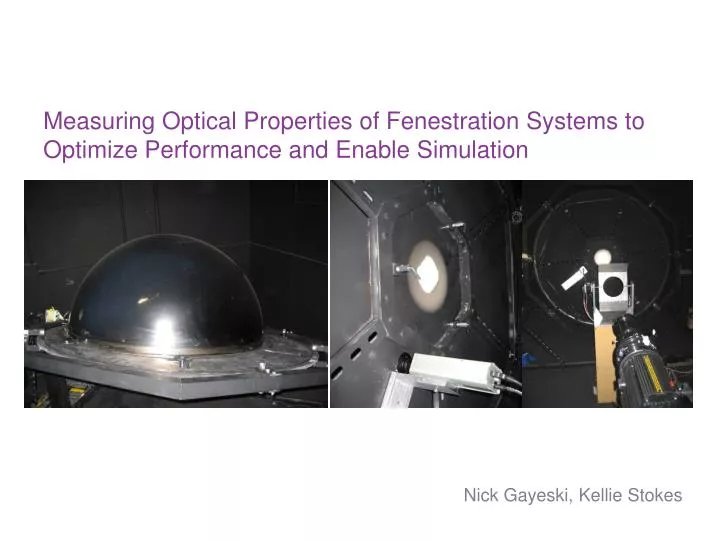 PPT - Measuring Optical Properties of Fenestration Systems to Optimize ...