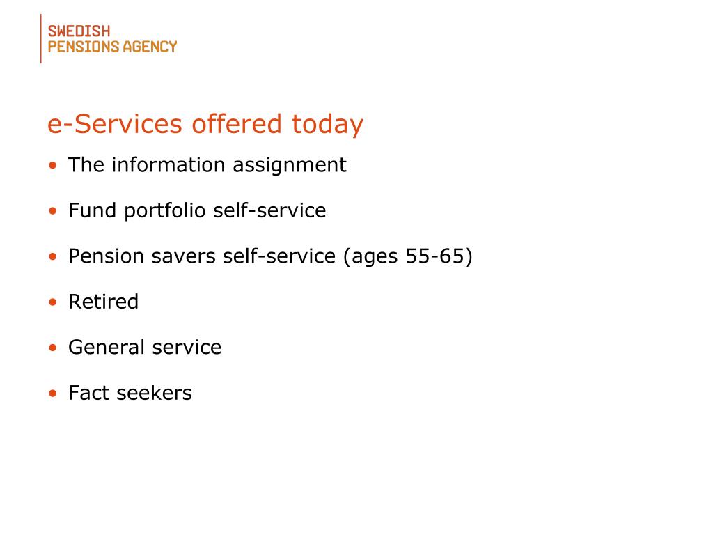 PPT - E-services – what’s now and what’s next for the Swedish Pensions ...