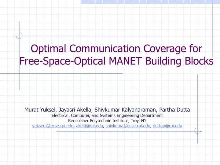 PPT - Optimal Communication Coverage for Free-Space-Optical MANET ...