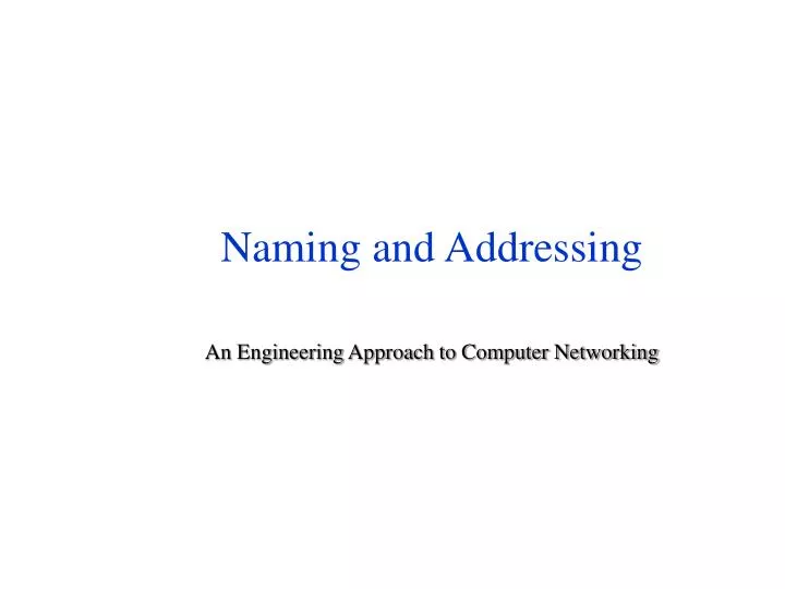 PPT - Naming and Addressing PowerPoint Presentation, free download - ID ...