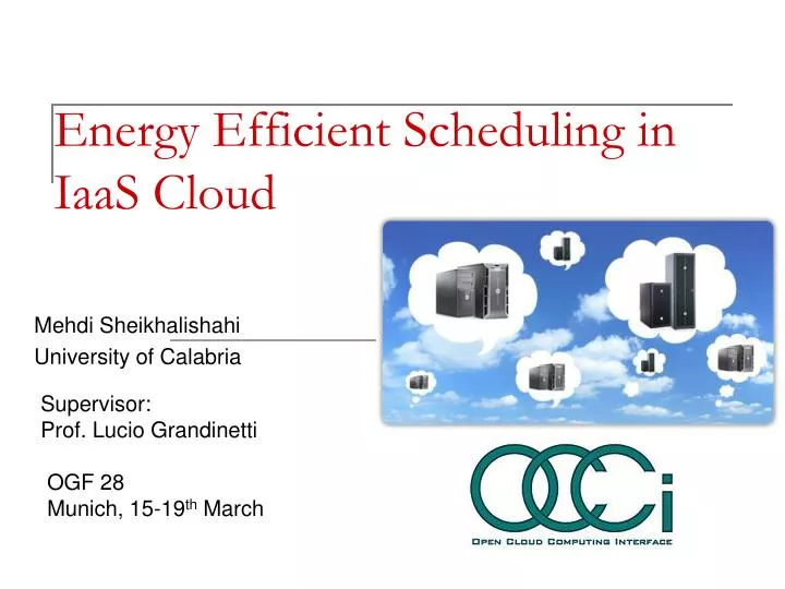 PPT - Energy Efficient Scheduling in IaaS Cloud PowerPoint Presentation ... PPT - Energy Efficient Scheduling in IaaS Cloud PowerPoint Presentation ...