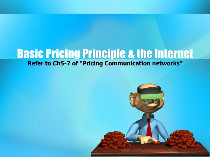 PPT - Basic Pricing Principle & the Internet PowerPoint Presentation ...