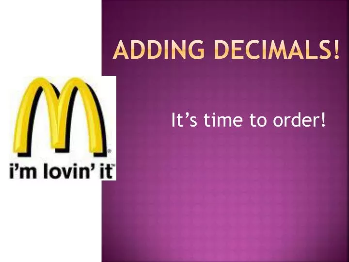 PPT - Adding Decimals! PowerPoint Presentation, free download - ID:2948040