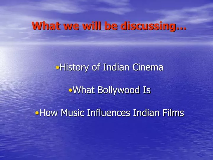 PPT - History of Indian Cinema What Bollywood Is How Music Influences ...
