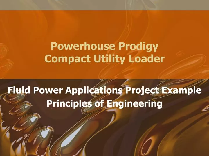 PPT - Powerhouse Prodigy Compact Utility Loader PowerPoint Presentation ...