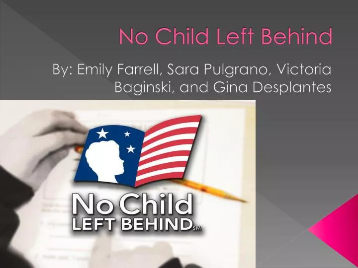 PPT - No Child Left Behind PowerPoint Presentation, free download - ID:2948311