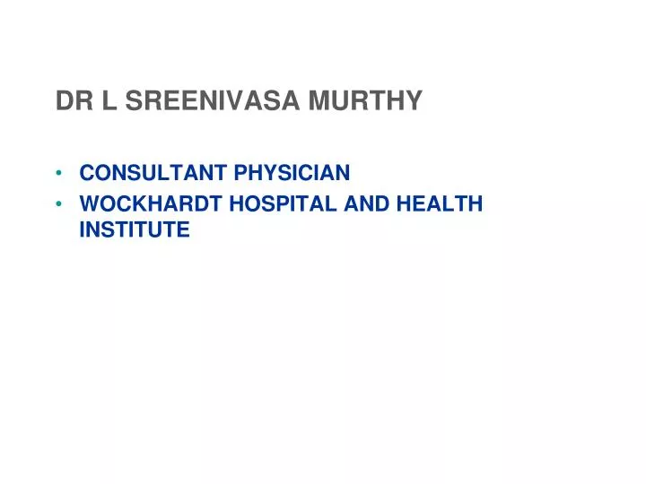 PPT - DR L SREENIVASA MURTHY PowerPoint Presentation, free download ...