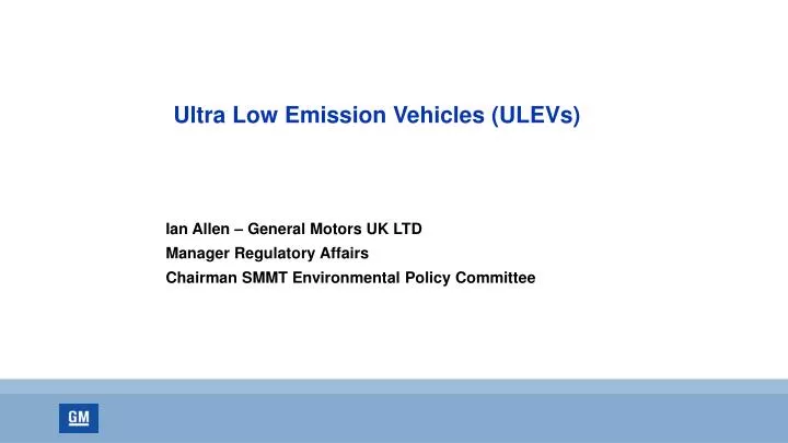 PPT - Ultra Low Emission Vehicles (ULEVs) PowerPoint Presentation, free ...