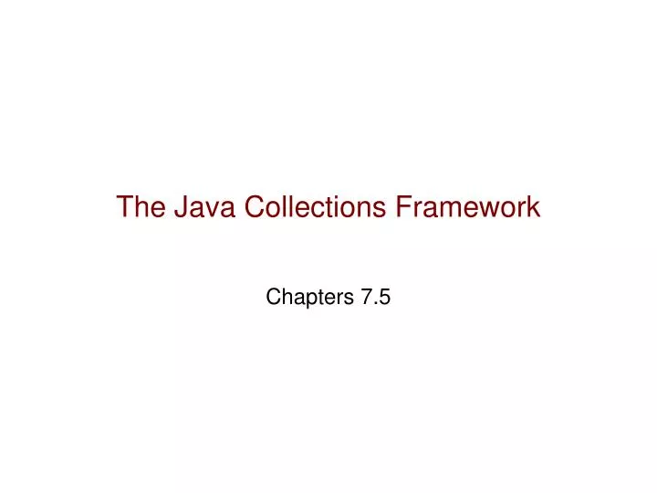 PPT - The Java Collections Framework PowerPoint Presentation, free ...