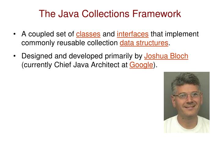 PPT - The Java Collections Framework PowerPoint Presentation - ID:2949709