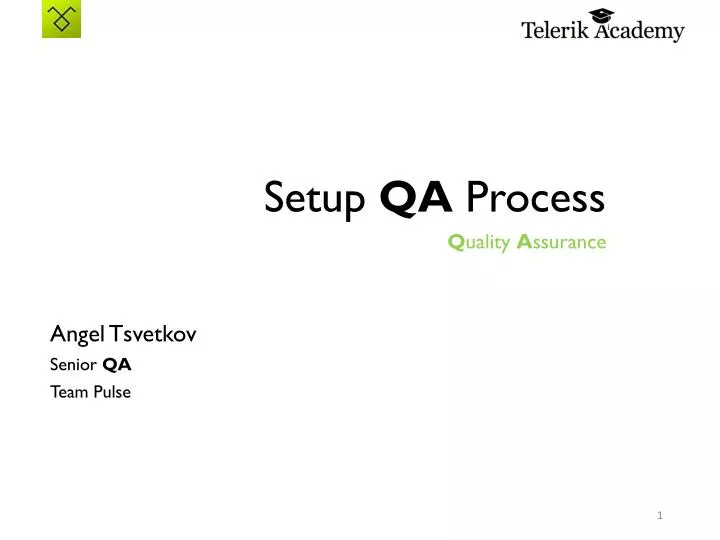 PPT - Setup QA Process PowerPoint Presentation, free download - ID:2949801 PPT - Setup QA Process PowerPoint Presentation, free download - ID:2949801