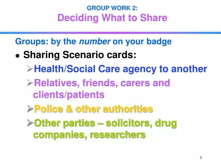 PPT - GROUP WORK 2: Deciding What to Share PowerPoint Presentation ...