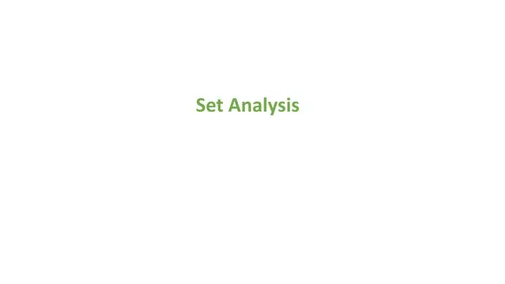 PPT - Set Analysis PowerPoint Presentation, free download - ID:2950486