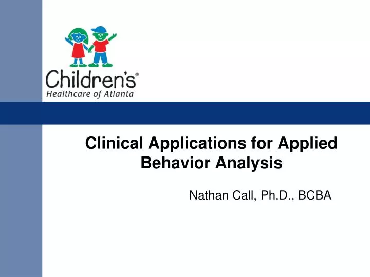 PPT - Clinical Applications for Applied Behavior Analysis PowerPoint ...