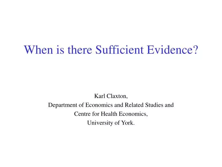 PPT - When is there Sufficient Evidence? PowerPoint Presentation, free ...