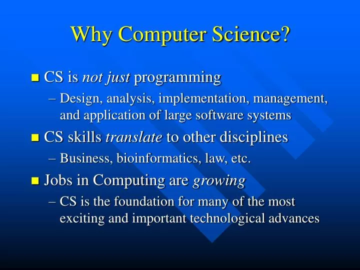 PPT - Why Computer Science? PowerPoint Presentation, free download - ID ... PPT - Why Computer Science? PowerPoint Presentation, free download - ID ...