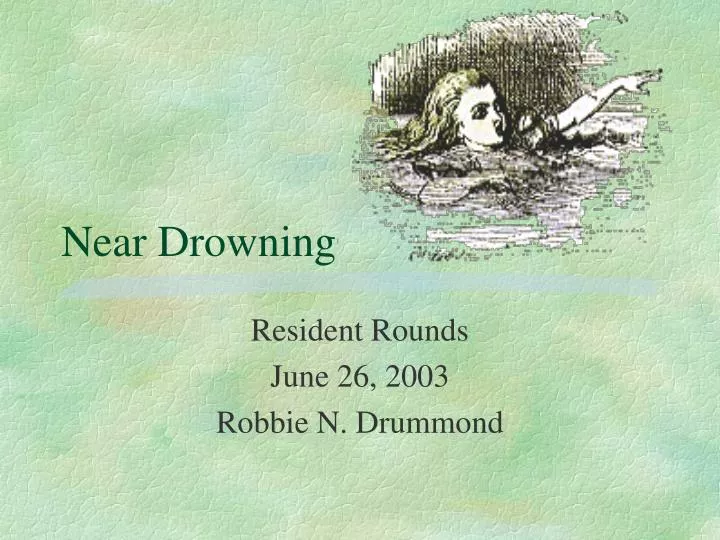PPT - Near Drowning PowerPoint Presentation, free download - ID:2951270
