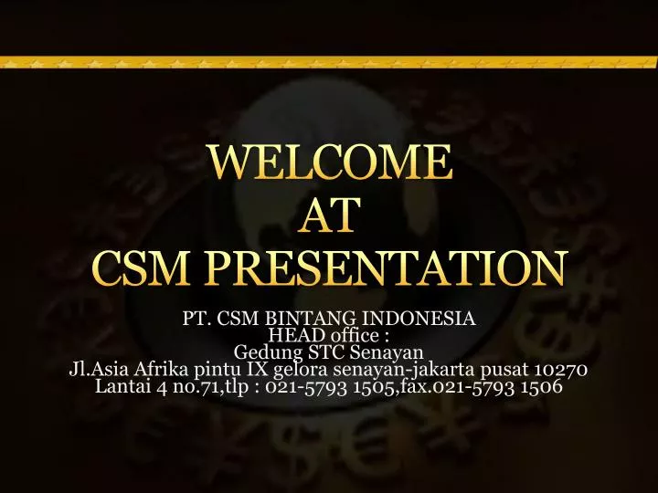 PPT - WELCOME AT CSM PRESENTATION PowerPoint Presentation, free ...