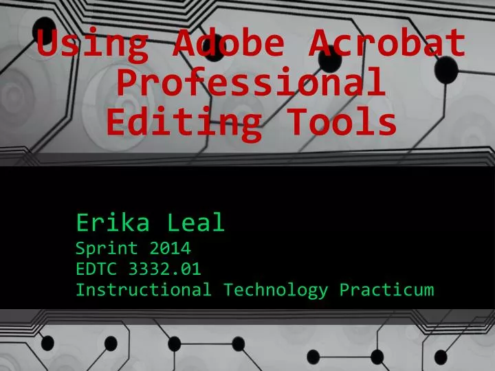 PPT - Using Adobe Acrobat Professional Editing Tools PowerPoint ...