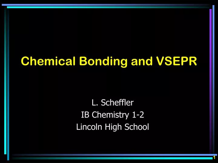 PPT - Chemical Bonding and VSEPR PowerPoint Presentation, free download ...