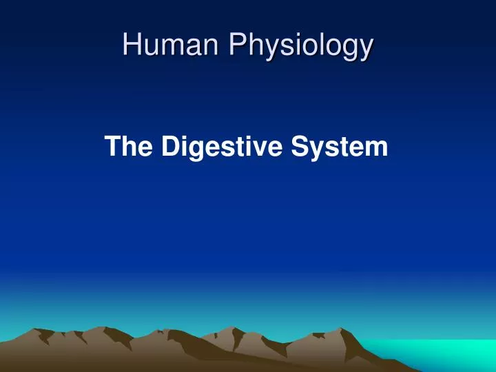 PPT - Human Physiology PowerPoint Presentation, free download - ID:2953689