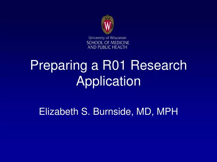 PPT - Preparing a R01 Research Application PowerPoint Presentation ...