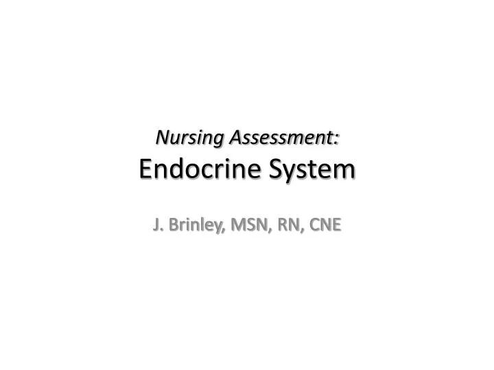 PPT - Nursing Assessment: Endocrine System PowerPoint Presentation ...