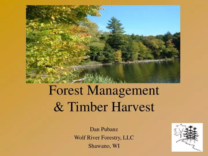 PPT - Forest Management & Timber Harvest PowerPoint Presentation, free ...