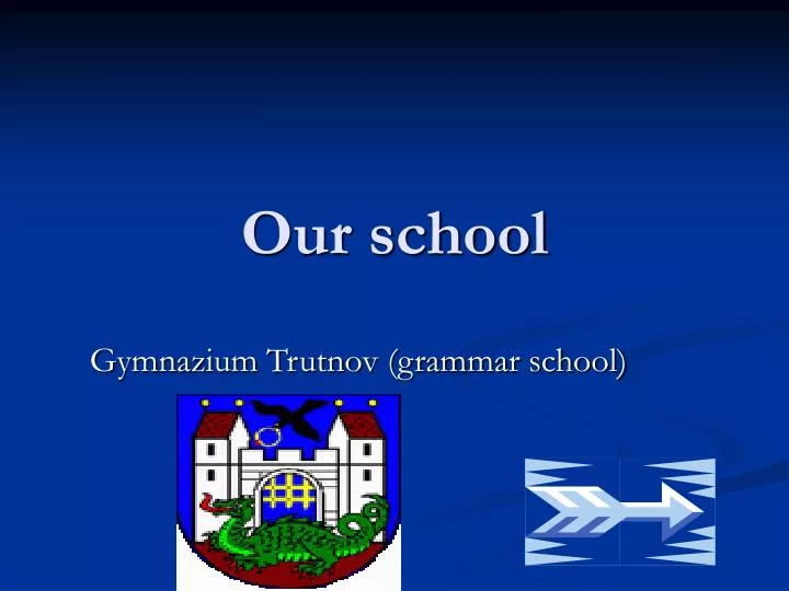 PPT - Our school PowerPoint Presentation, free download - ID:2955076