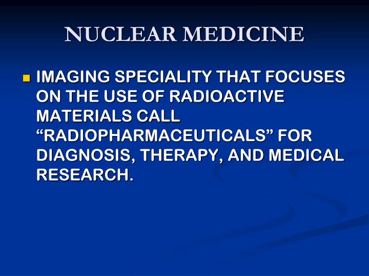 PPT - NUCLEAR MEDICINE CHAPTER 35 PowerPoint Presentation - ID:2955435