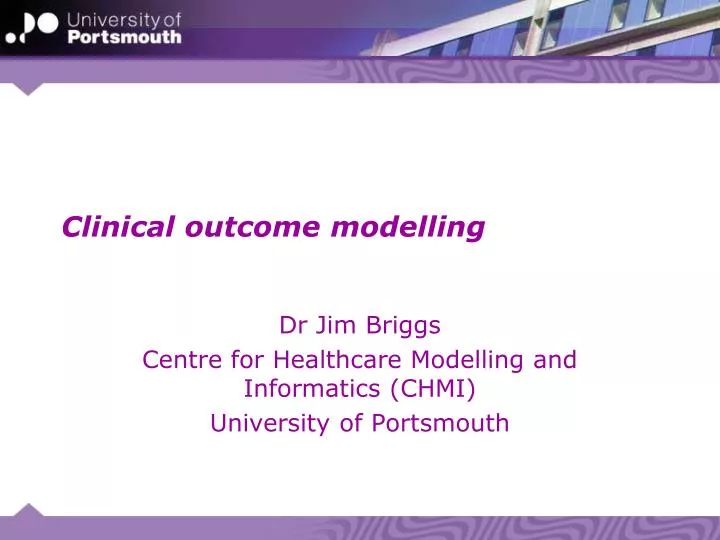 PPT - Clinical outcome modelling PowerPoint Presentation, free download ...
