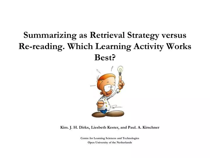 PPT - Summarizing as Retrieval Strategy versus Re-reading. Which ...