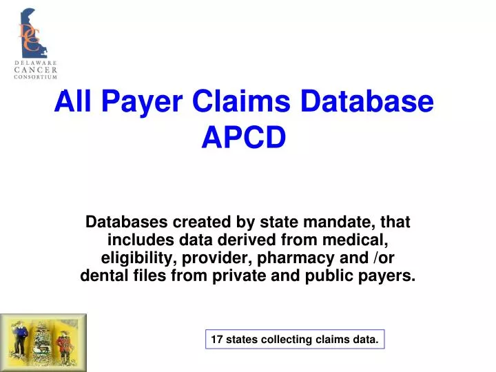 PPT - All Payer Claims Database APCD PowerPoint Presentation, free download - ID:2956456
