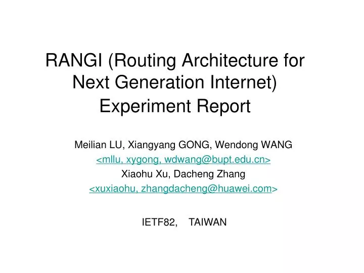 PPT - RANGI (Routing Architecture for Next Generation Internet) Experiment Report PowerPoint ...