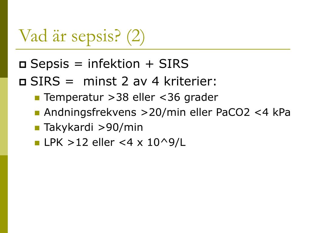 PPT - Samhällsförvärvad sepsis, svår sepsis och septisk chock ...