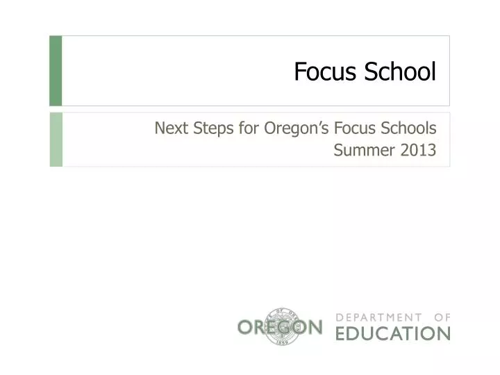 PPT - Focus School PowerPoint Presentation, free download - ID:2956564