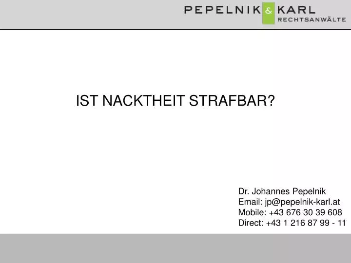 PPT - IST NACKTHEIT STRAFBAR? PowerPoint Presentation, free download ...