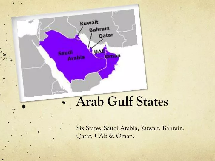 PPT - Arab Gulf States PowerPoint Presentation, free download - ID:2956912