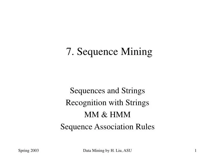 Ppt 7 Sequence Mining Powerpoint Presentation Free Download Id 2957835