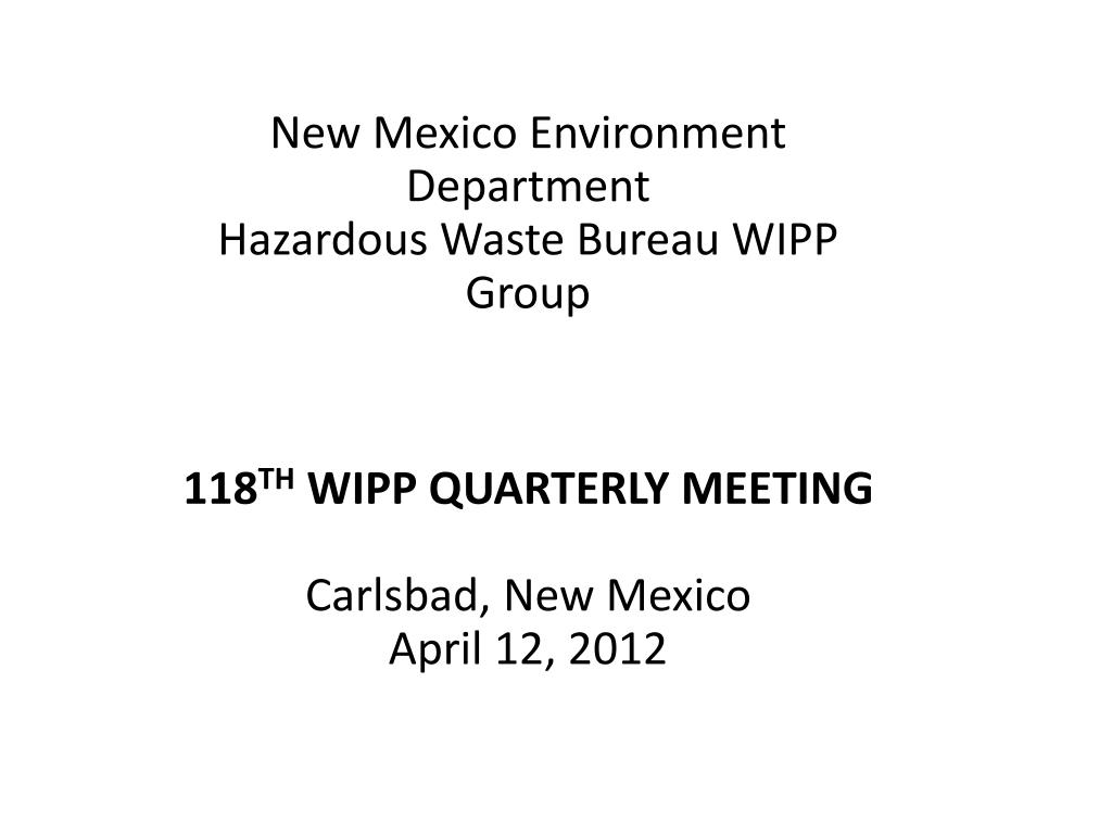 PPT - New Mexico Environment Department Hazardous Waste Bureau WIPP ...