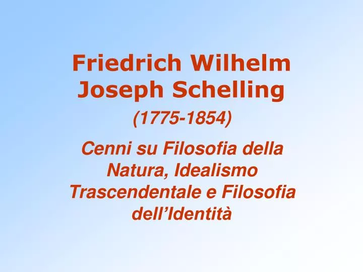 PPT - Friedrich Wilhelm Joseph Schelling PowerPoint Presentation, free ...