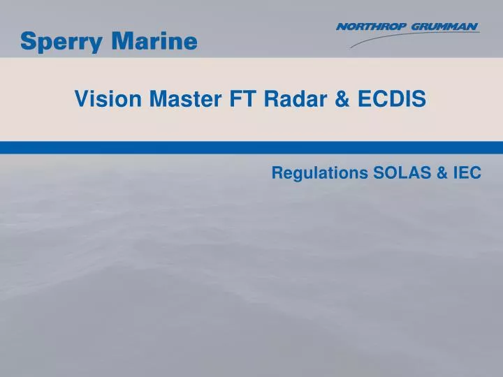 PPT - Vision Master FT Radar & ECDIS PowerPoint Presentation, free ...