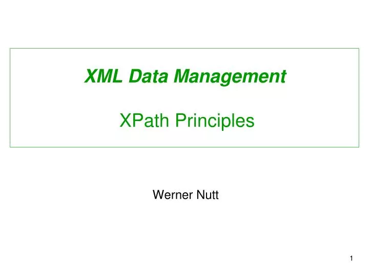 PPT - XML Data Management XPath Principles PowerPoint Presentation ...
