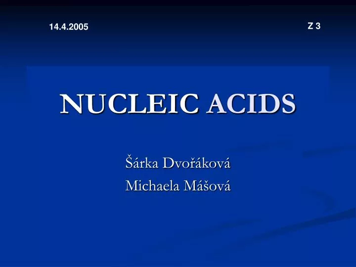 PPT - NUCLEIC ACIDS PowerPoint Presentation, free download - ID:2959303