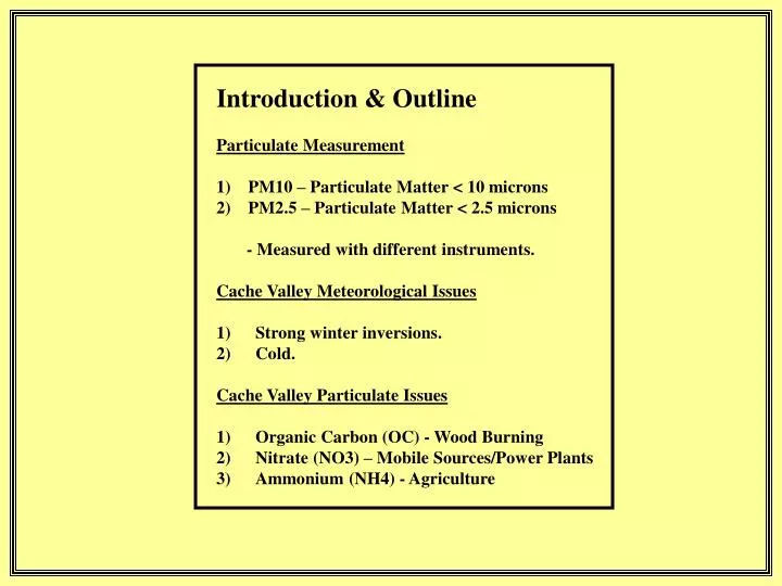PPT - Introduction & Outline Particulate Measurement 1) PM10 ...